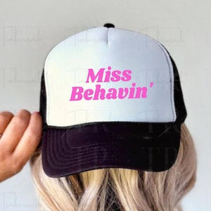 Miss Behavin' Funny Trucker Hat, Women's Trucker Hat, Neon Trucker Hat ...