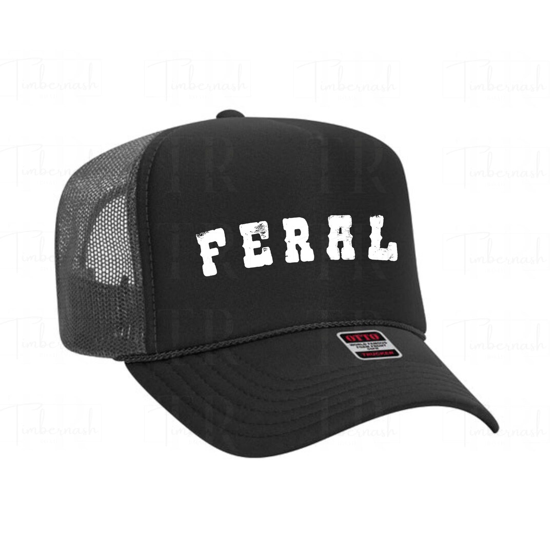 Feral Trucker Hat, Funny Trucker Hat, Women's Trucker Hat, Foam Trucker ...
