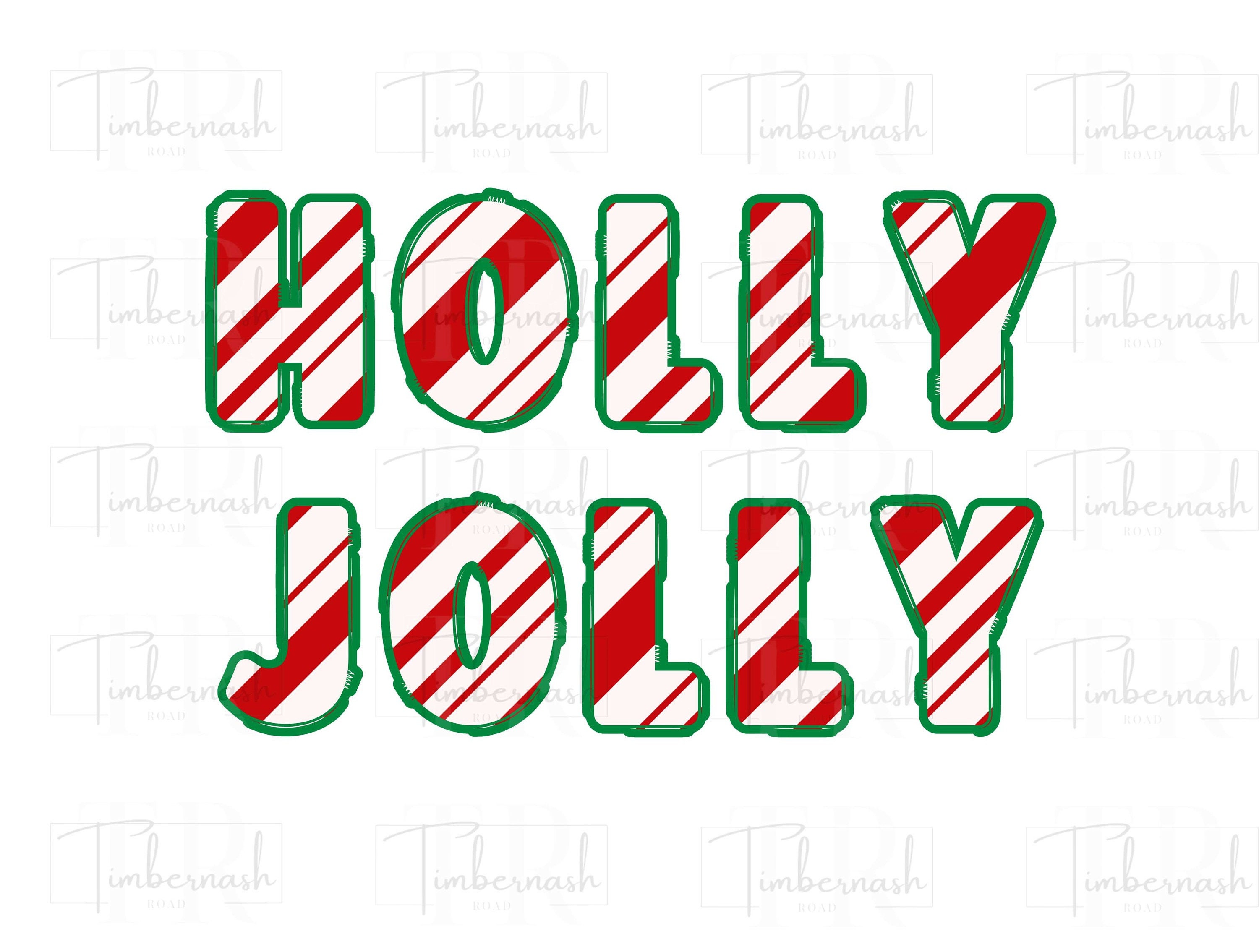 Striped Holly Jolly PNG, Candy Cane Png, Holly Jolly Sublimation ...