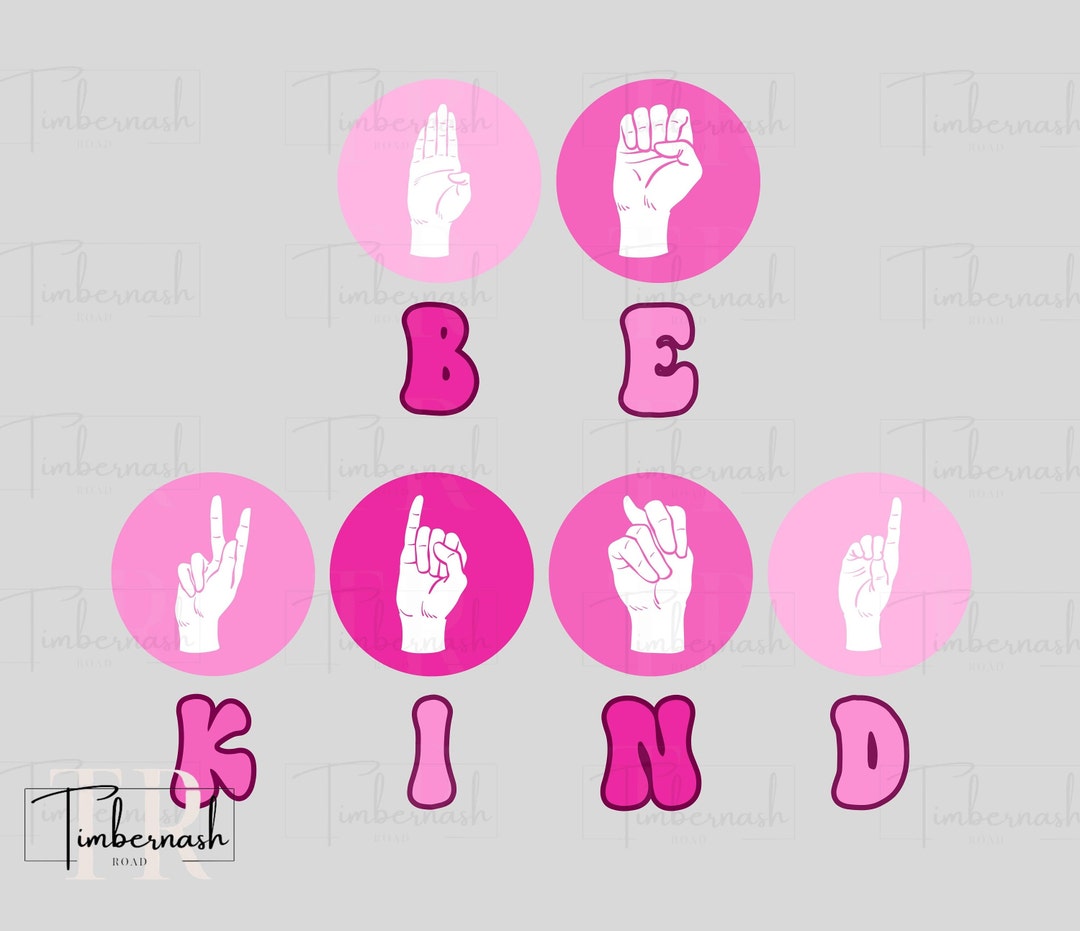 ASL Be Kind PNG, ASL Sublimation Png, American Sign Language Be Kind ...