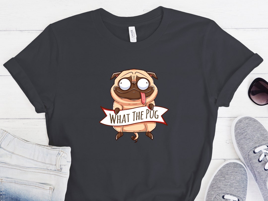 Dog T-shirt, Pug Dog, What the Pug Dog Tees, Dog Baby Shirt, Love Pug ...