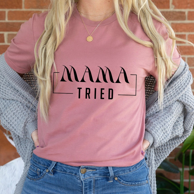 Mama Tried - Etsy