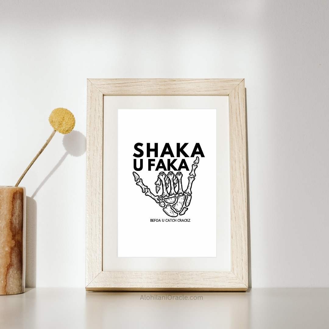Skeleton Shaka Shaka U Faka Digital Print, Hawaii Pidgin English Wall ...