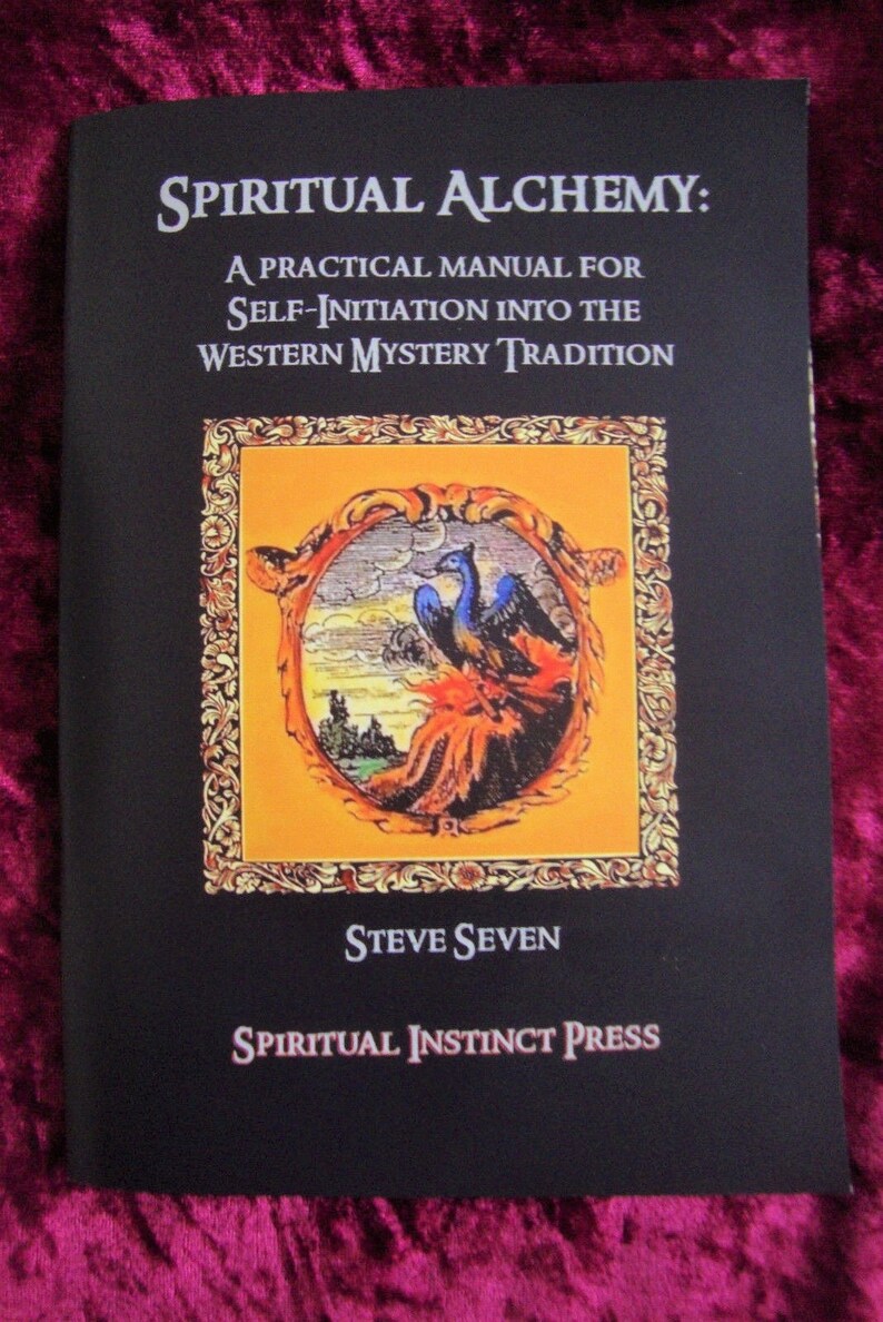Spiritual Alchemy: Self-initiation Into the Western Mystery Tradition ...