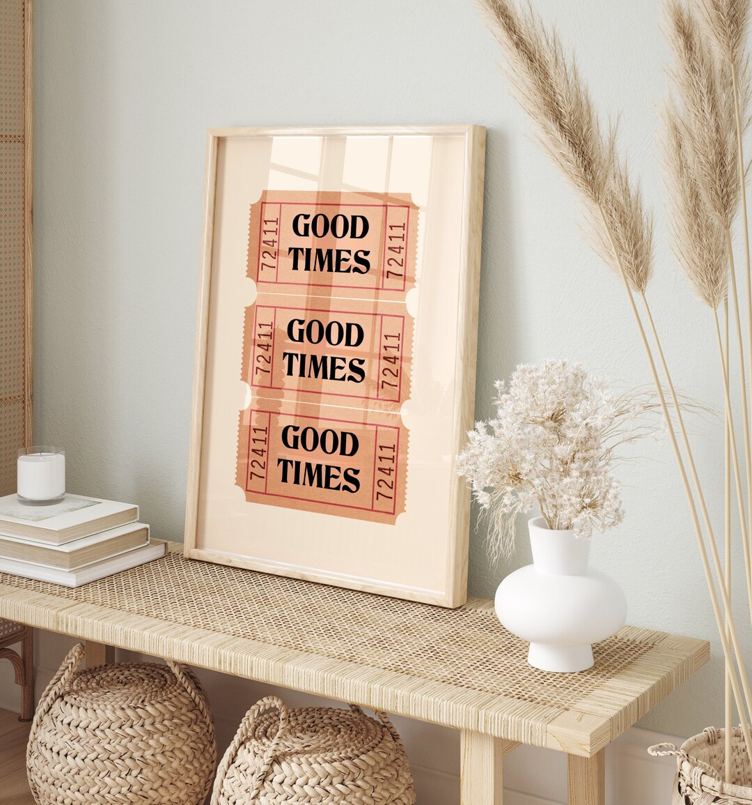 Good Times Ticket Print, Trendy Wall Art, Ticket Poster, Aesthetic Wall ...