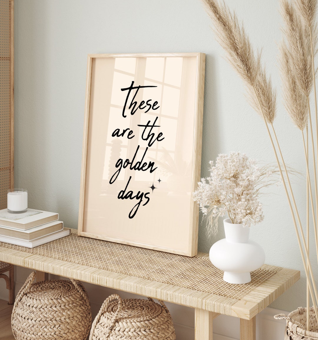These Are the Golden Days, Retro Wall Art, Quote Wall Art ...