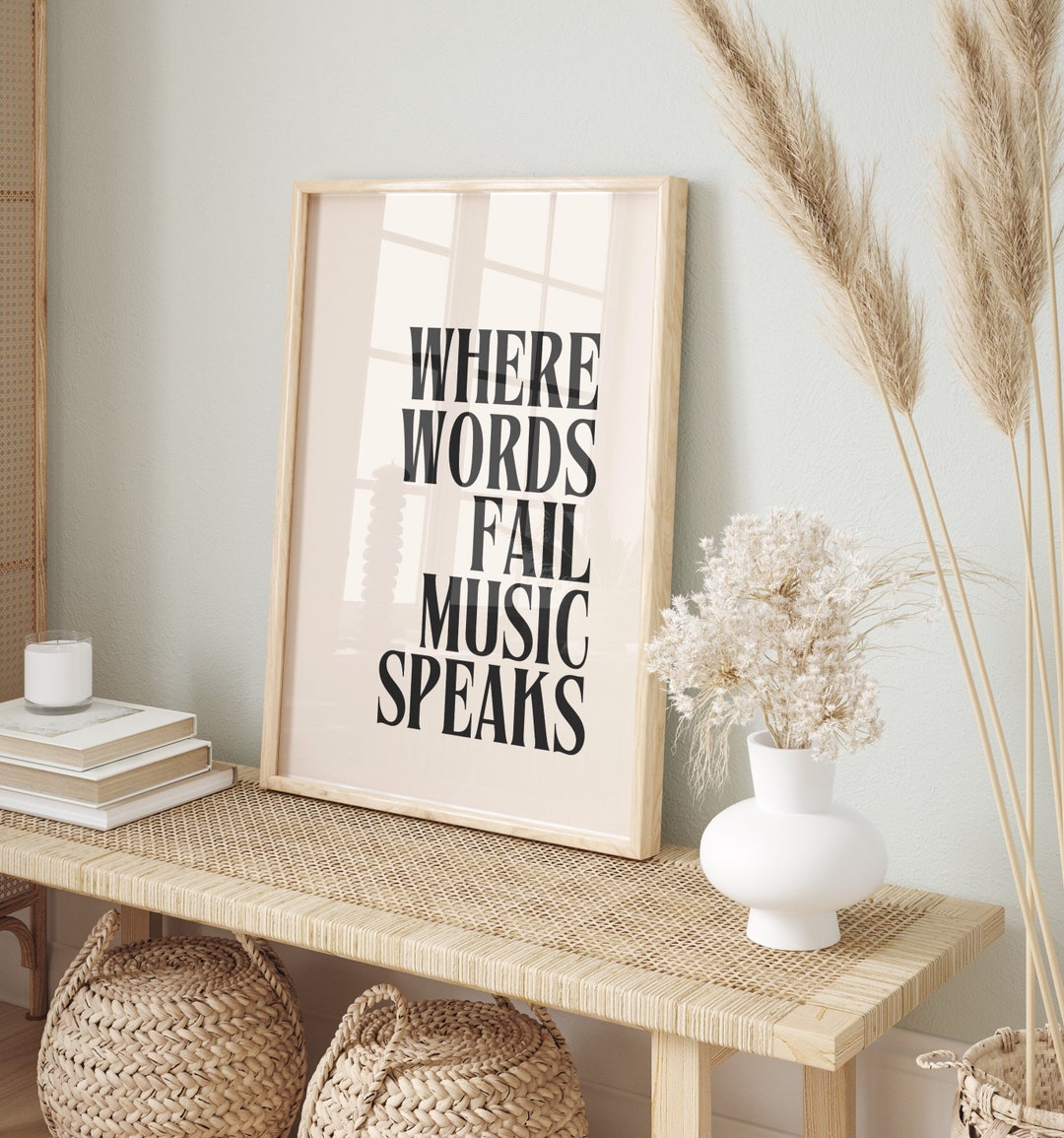 Where Words Fail Music Speaks Print, Music Inspired Print, Music Print ...