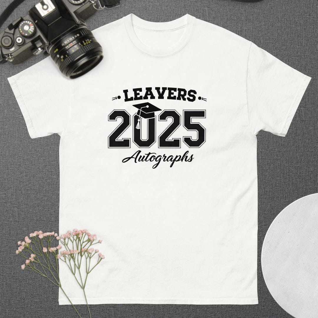 Class of 2025 - Leavers Shirt – Autograph Signing Tee for UK School ...