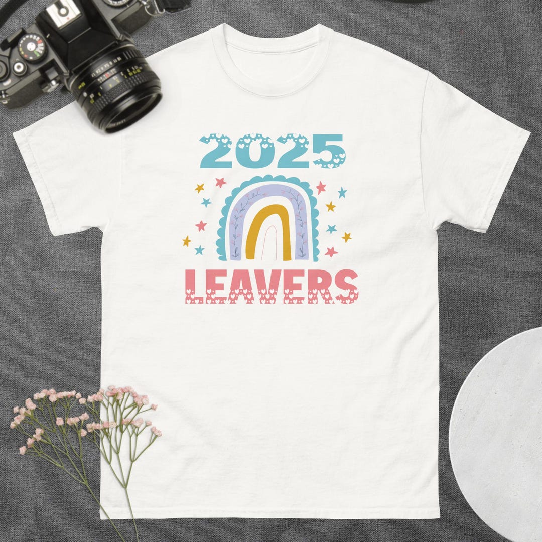 Primary School Year 6 Leaver 2025 Class of 25 Leavers Sign T-shirt - Unisex Classic Tee - Etsy