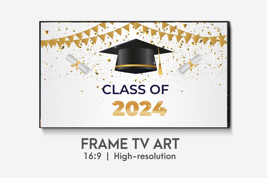 Class of 2024 Frame Tv Art, Graduation Samsung Frame Tv Art, Graduation ...