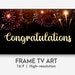 Samsung Frame Tv Congratulations Fireworks, Samsung Art Congrats ...