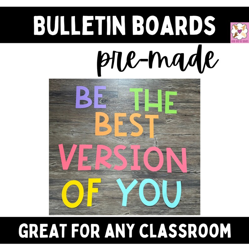 Pre Made Classroom Bulletin Board, Ready to Use be the Best Version of ...
