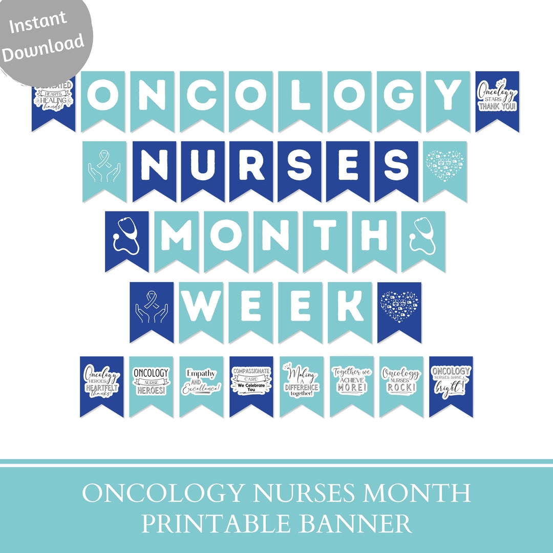 Printable Happy Oncology Nurses Month Banner, Oncology Nurses Week ...