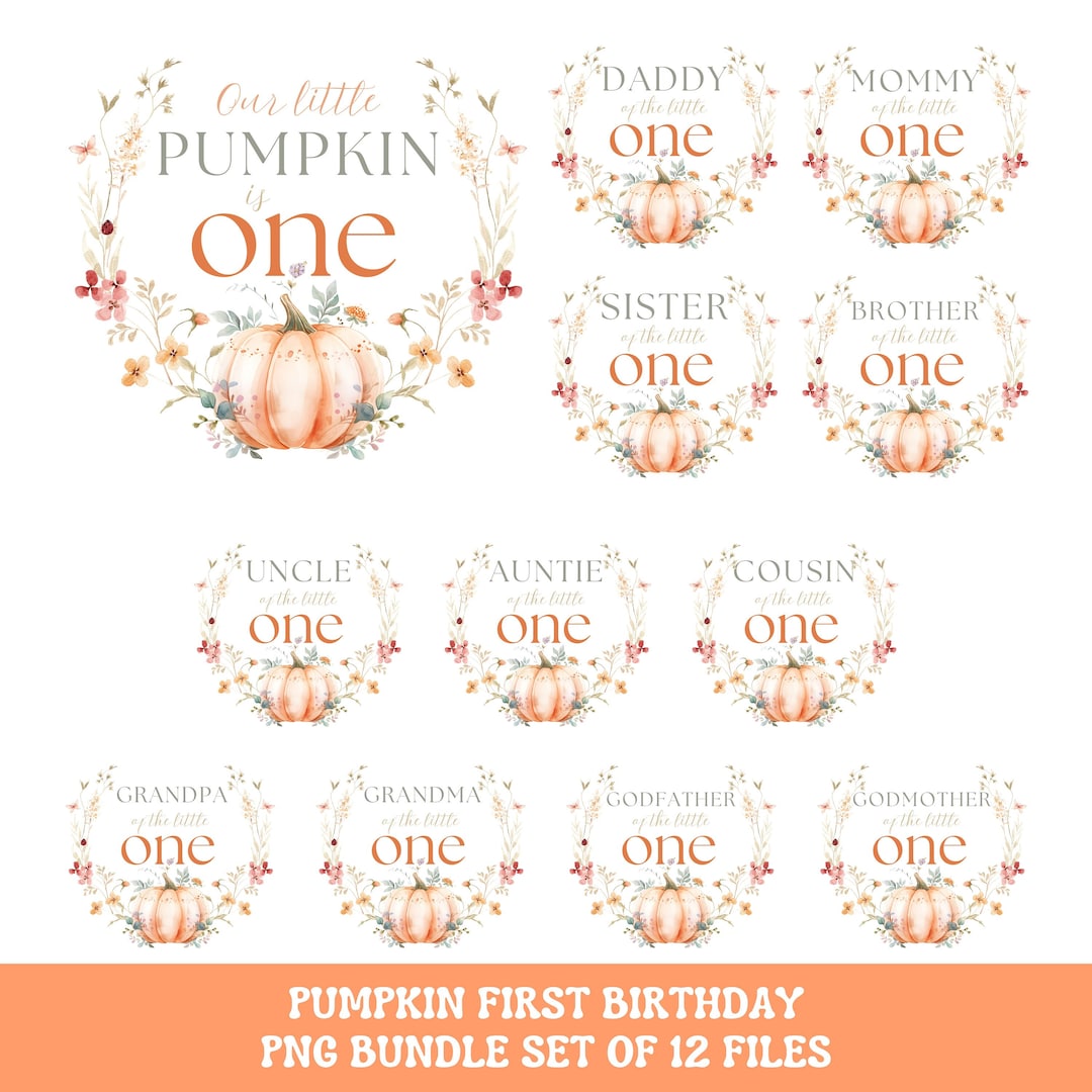 Pumpkin First Birthday Png Bundle Sublimation, Our Little Pumpkin 1st ...