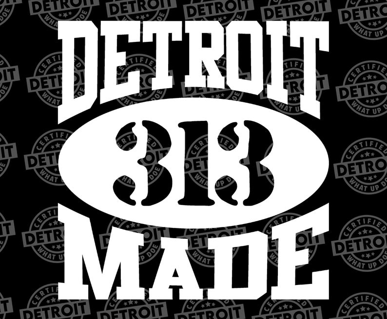 Detroit PNG Detroit Made 313 Detroit Clip Art What up Doe - Etsy