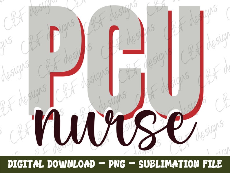 PCU Nurse PNG Red and Grey Progressive Care Unit Sublimation File ...