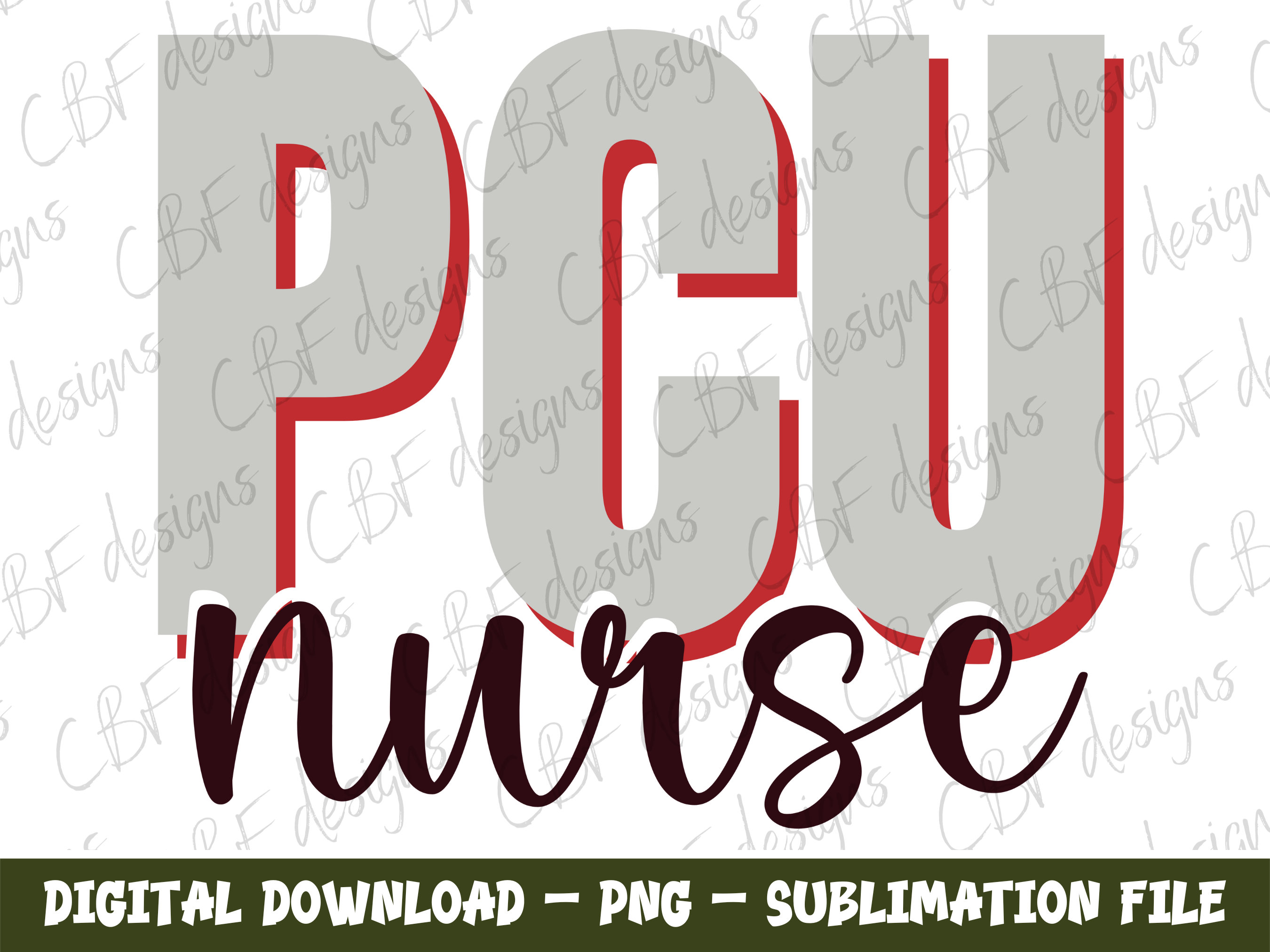 PCU Nurse PNG Red and Grey Progressive Care Unit Sublimation File ...