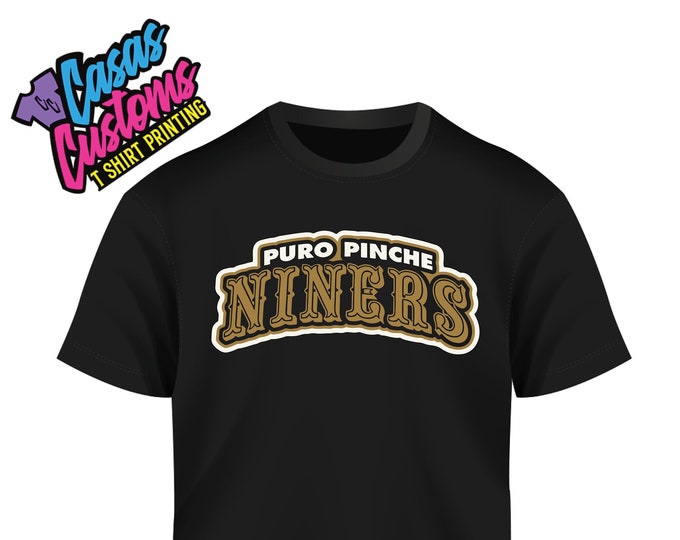 PURO PINCHE NINERS Png File 300dpi 49ers - Etsy