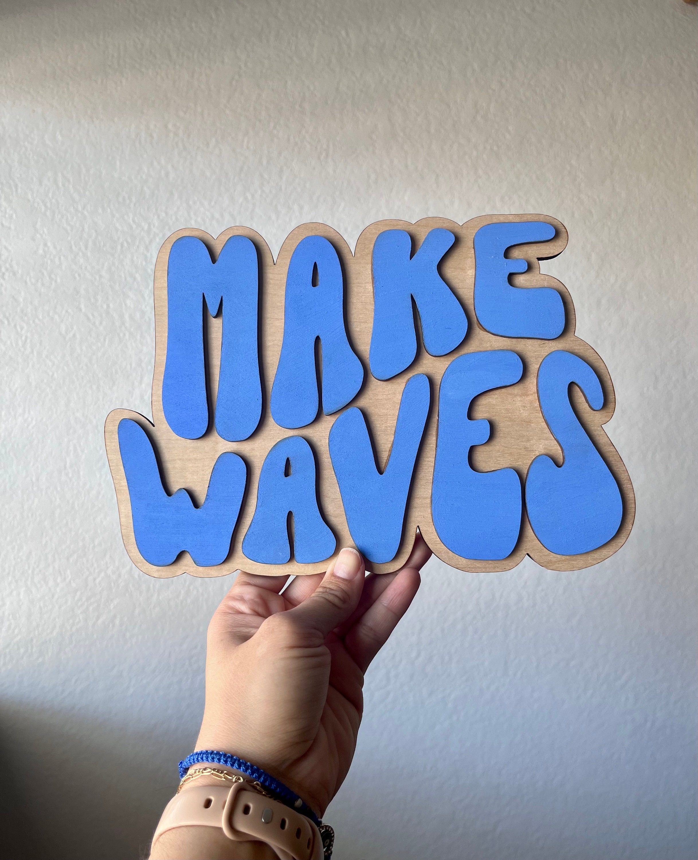 Make Waves Sign Make Waves Wall Decor Kids Room Sign Nursery Room Decor ...