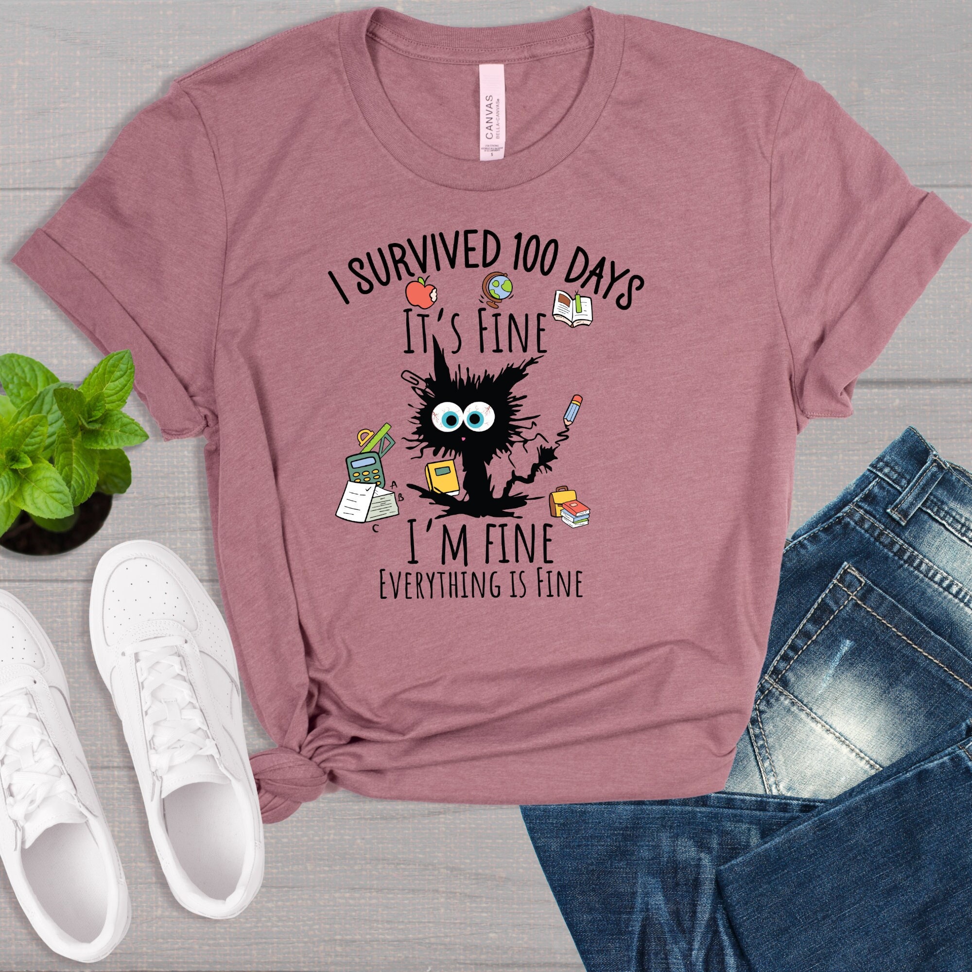 I Survived 100 Days Shirt Its Fine Im Fine Everything Is Fine Shirt