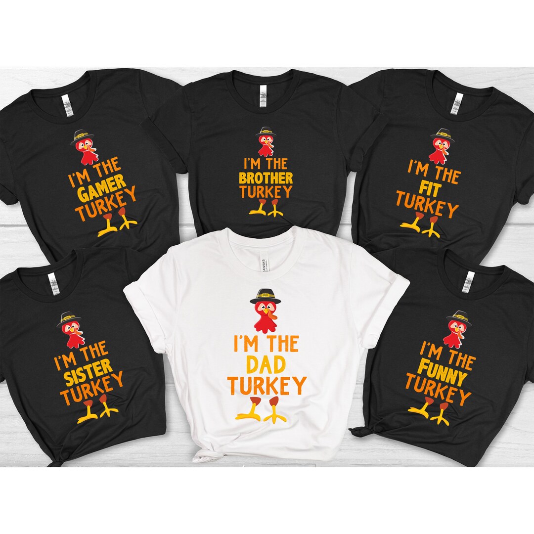 Funny Turkey Shirt, Cute Turkey Shirt, Family Matching Thanksgiving ...