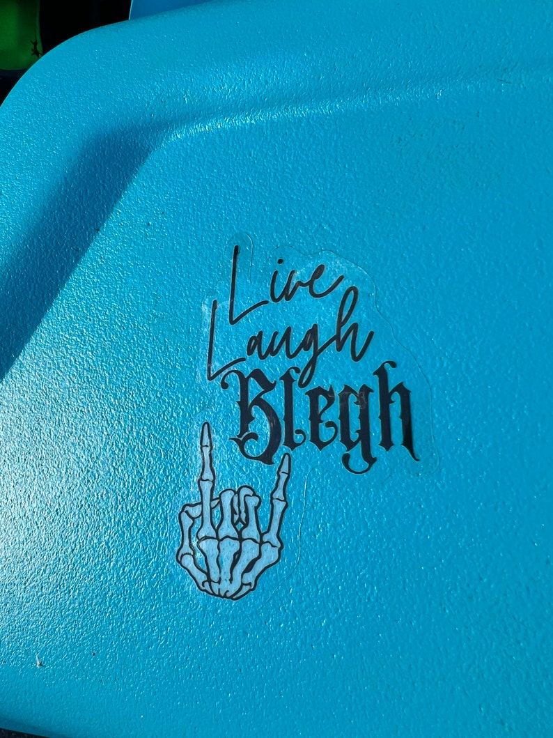 Live Laugh Blegh Skeleton Hand Sticker: Spooky Humor, Laptop Decal ...