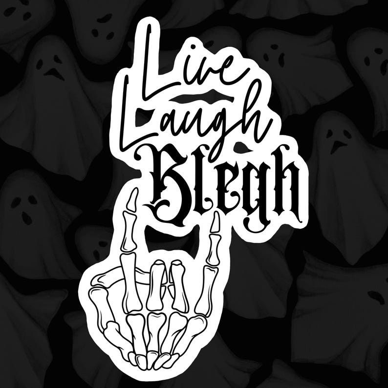 Live Laugh Blegh Sticker – Funny Metal Decal (water-resistant) - Etsy ...