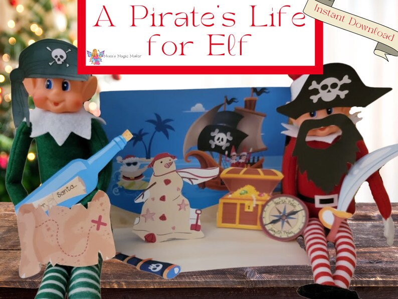 A Pirate's Life for Elf Instant Download for Christmas - Etsy