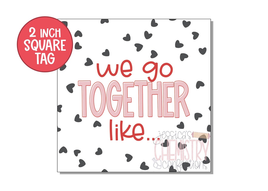 We Go Together Like | We Go Together | Valentine Tag | Valentine ...