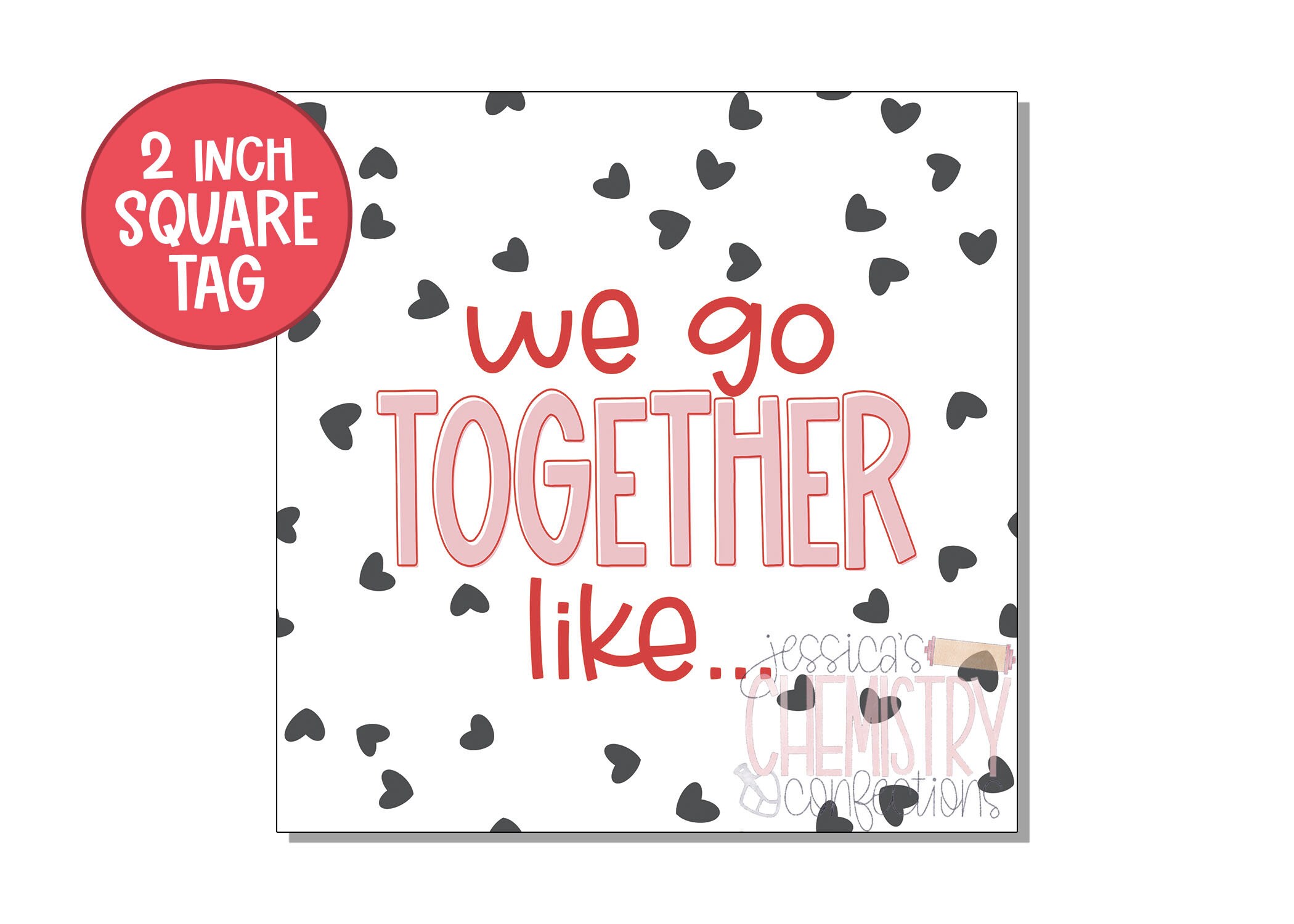 We Go Together Like | We Go Together | Valentine Tag | Valentine ...