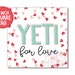 Yeti for Love Yeti Tag Valentine Tag Valentine Printable Gift Tag ...