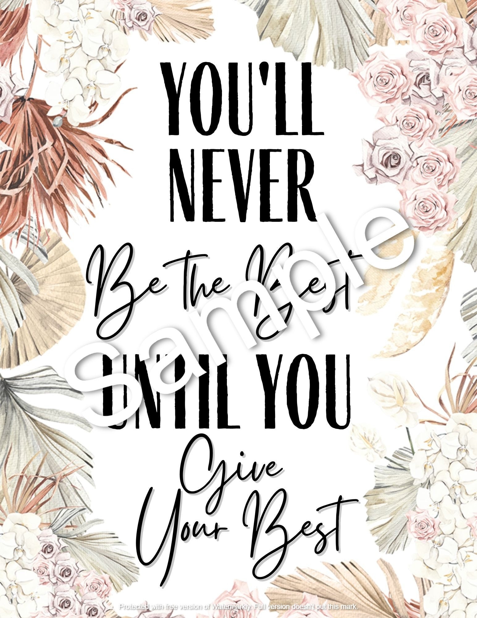 PRINTABLE Poster - You'll Never Be the Best Until You Give Your Best ...