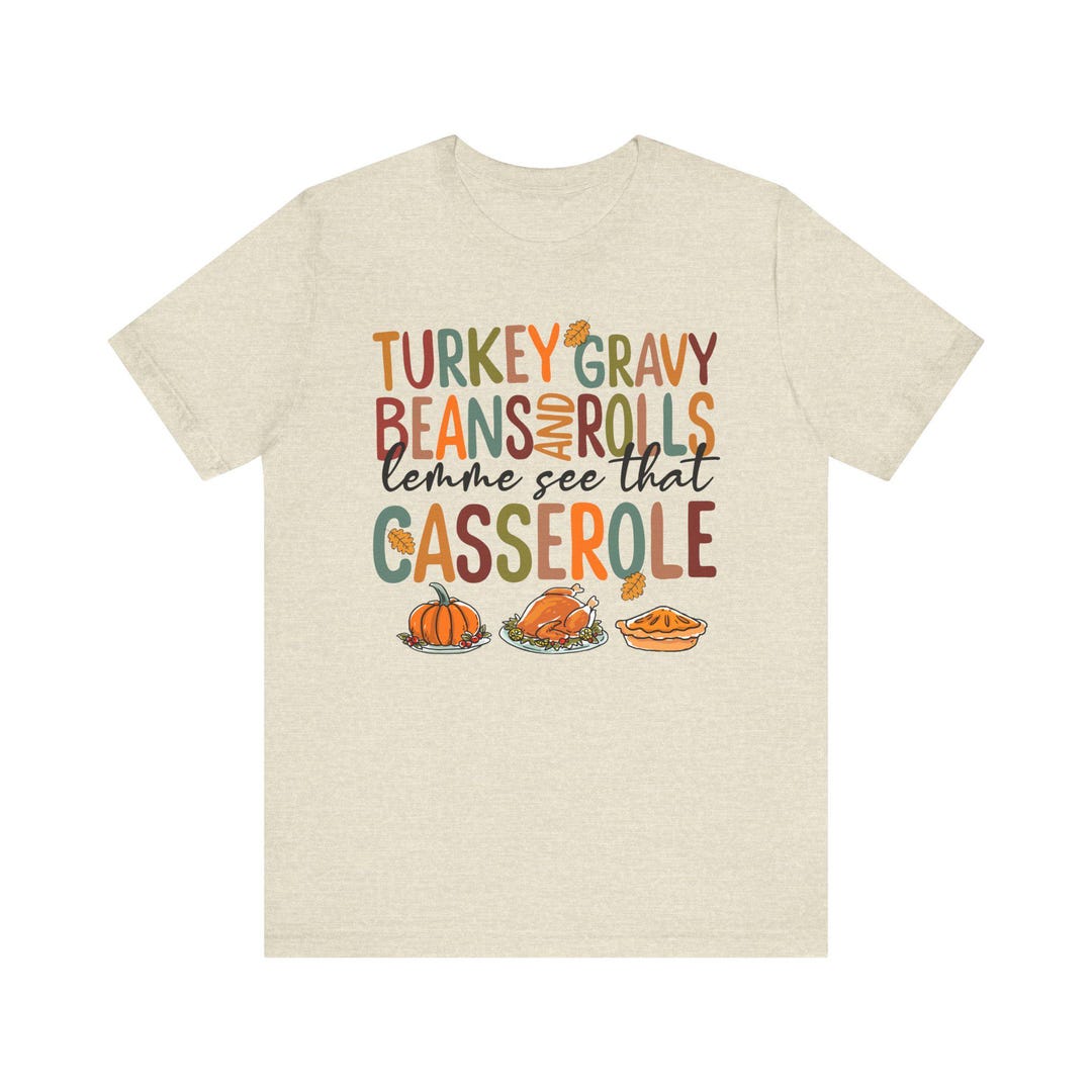 Lemme See That Casserole Funny Thanksgiving Shirt - Etsy