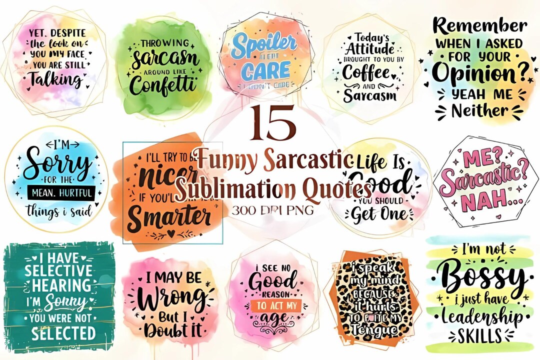 Funny Sarcastic Sublimation Quotes, Funny Sarcastic Quote Sassy ...