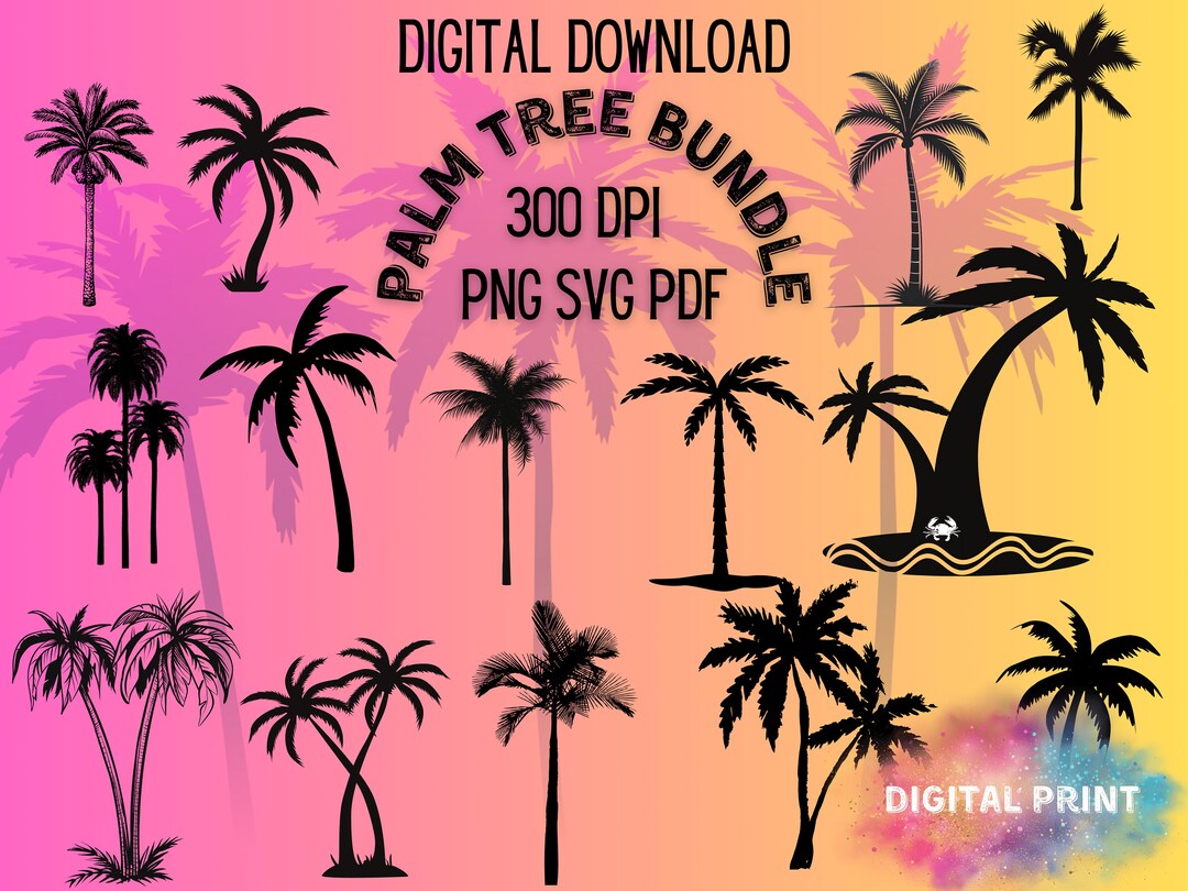 Palm Tree SVG, PNG Clipart, Pdf Palm Tree,300 Dpi,and Cut Files for ...