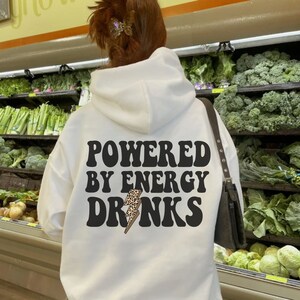 Energy Drink Hoodie, Powered by Energy Drinks Coffee,leopard Lightning ...