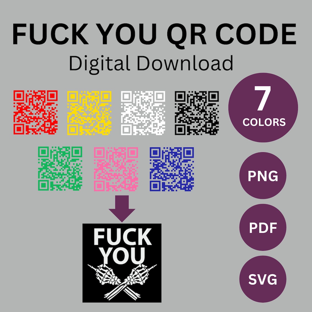 Fuck You Digital QR Code 7 Colors | Message in a QR Code Instant ...