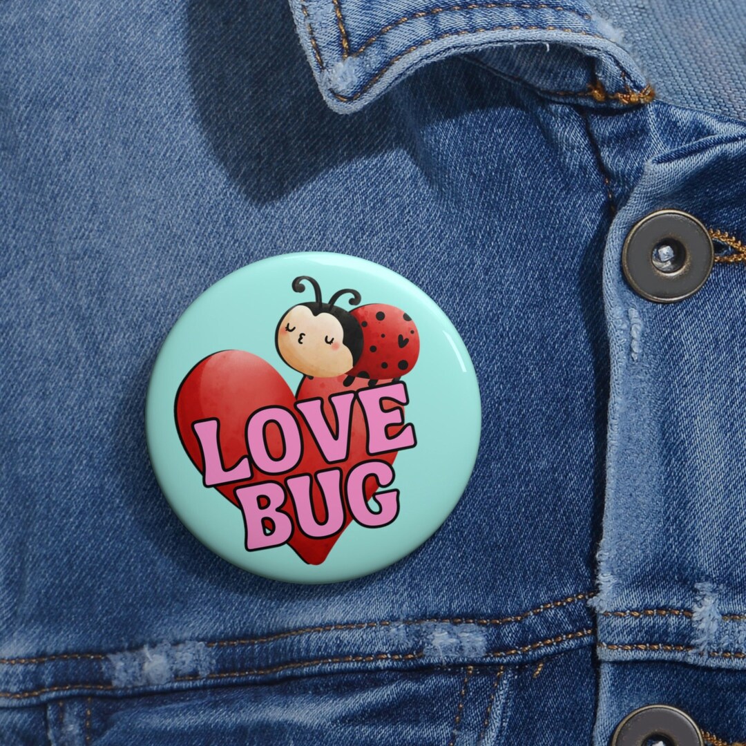 Love Bug Pin Button, 3 Sizes, Pinback Button, Valentine's Day Pin ...