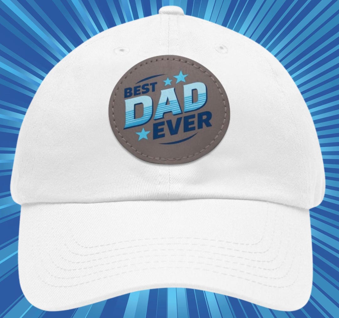 Best Dad Hat Leather Patch | Father’s Day Gift Hat | Cool Adjustable ...