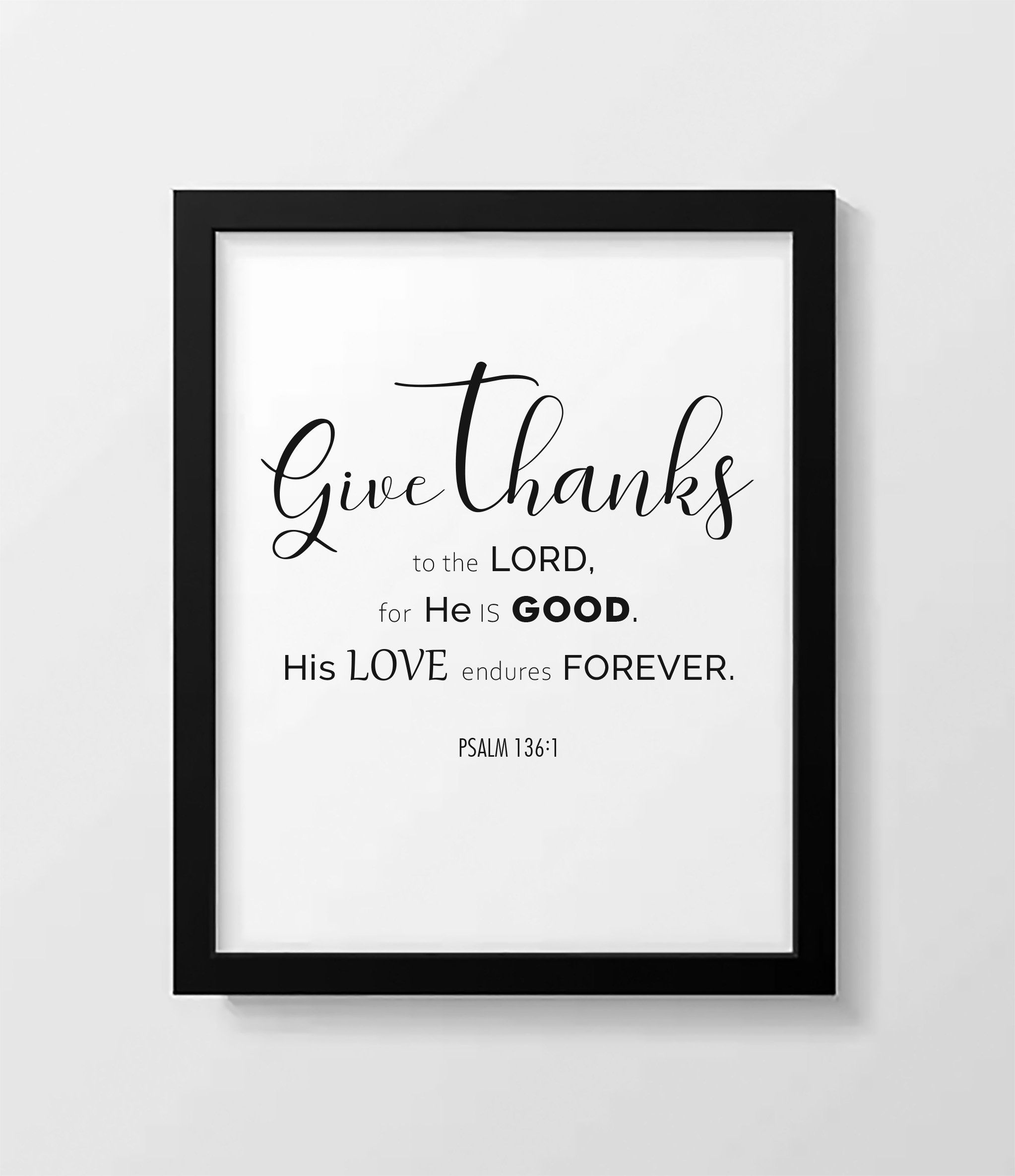Give Thanks, PSALM 136:1, Bible Verse Wall Art, Scripture Quote ...