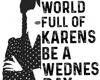 In a World of Mondays, Be a Wednesday SVG File Instant Download ...