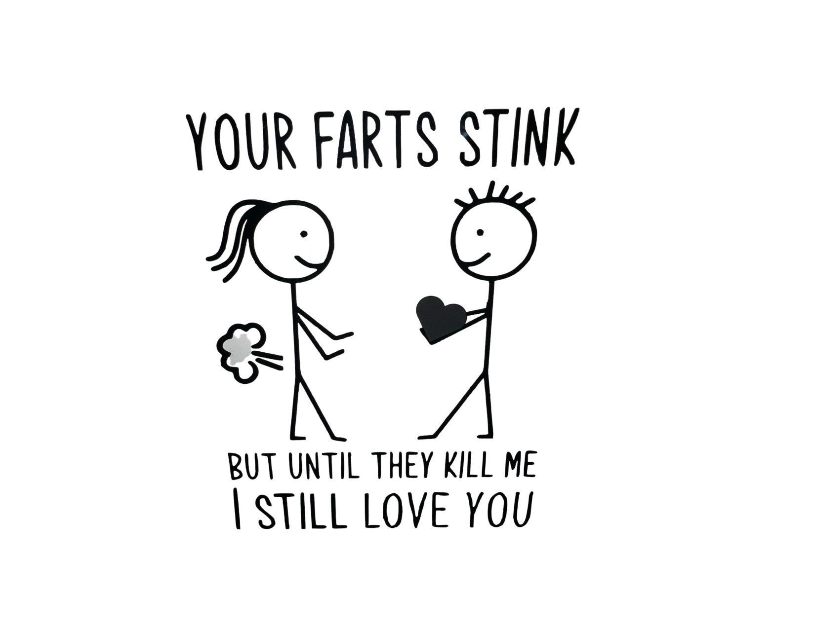 Female Farts but I Still Love You SVG File Instant Download, Smelly ...