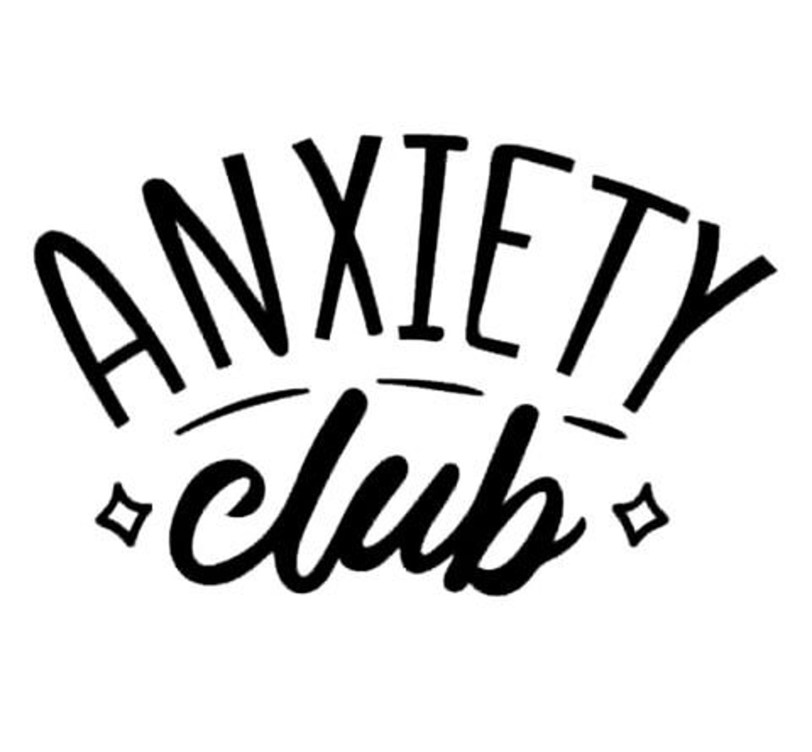 Anxiety SVG Club SVG Funny SVG Sayings Svg Instant Download, Funny ...