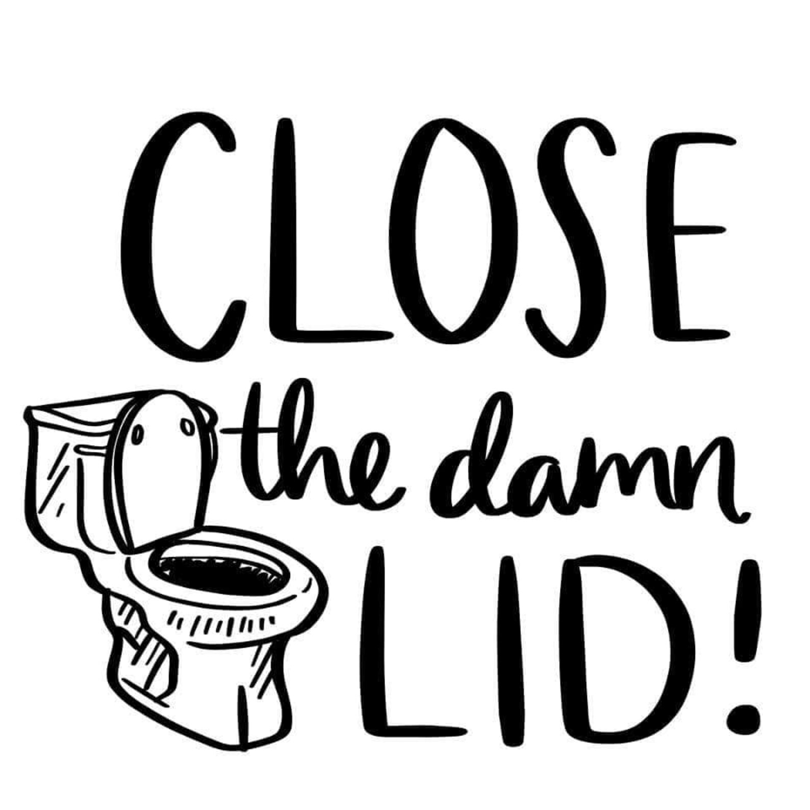 Close SVG the Damn SVG Lid SVG Funny Bathroom Svg Bathroom - Etsy