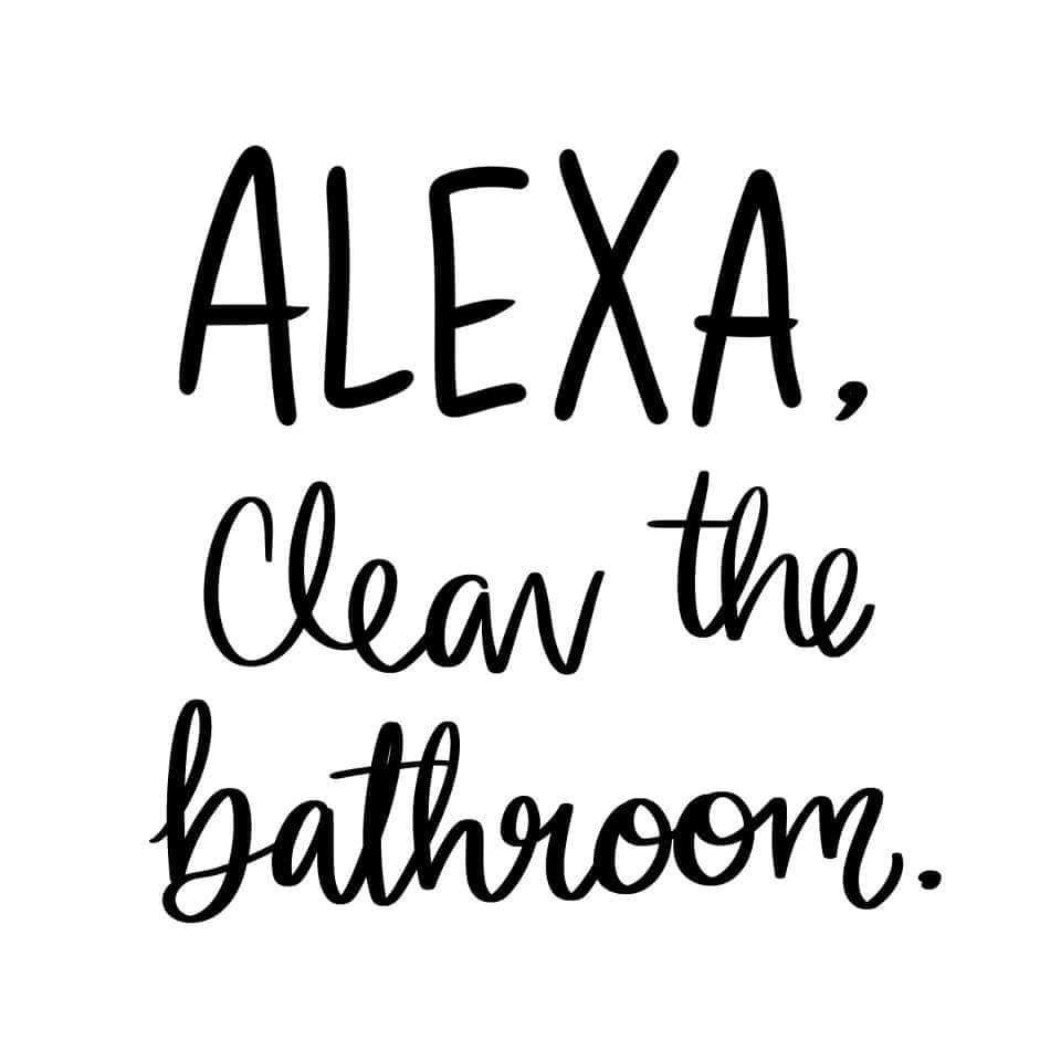 Alexa SVG Clean SVG the Bathroom SVG Funny Svg Bathroom Designs ...