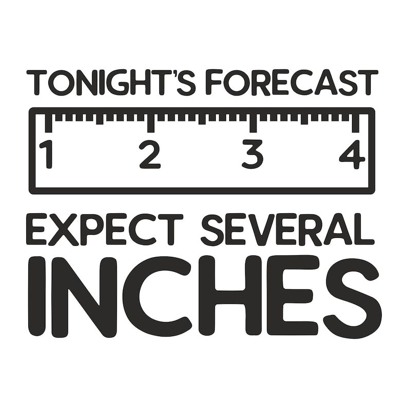 Tonights Forecast SVG Expect SVG Several SVG Inches Svg - Etsy