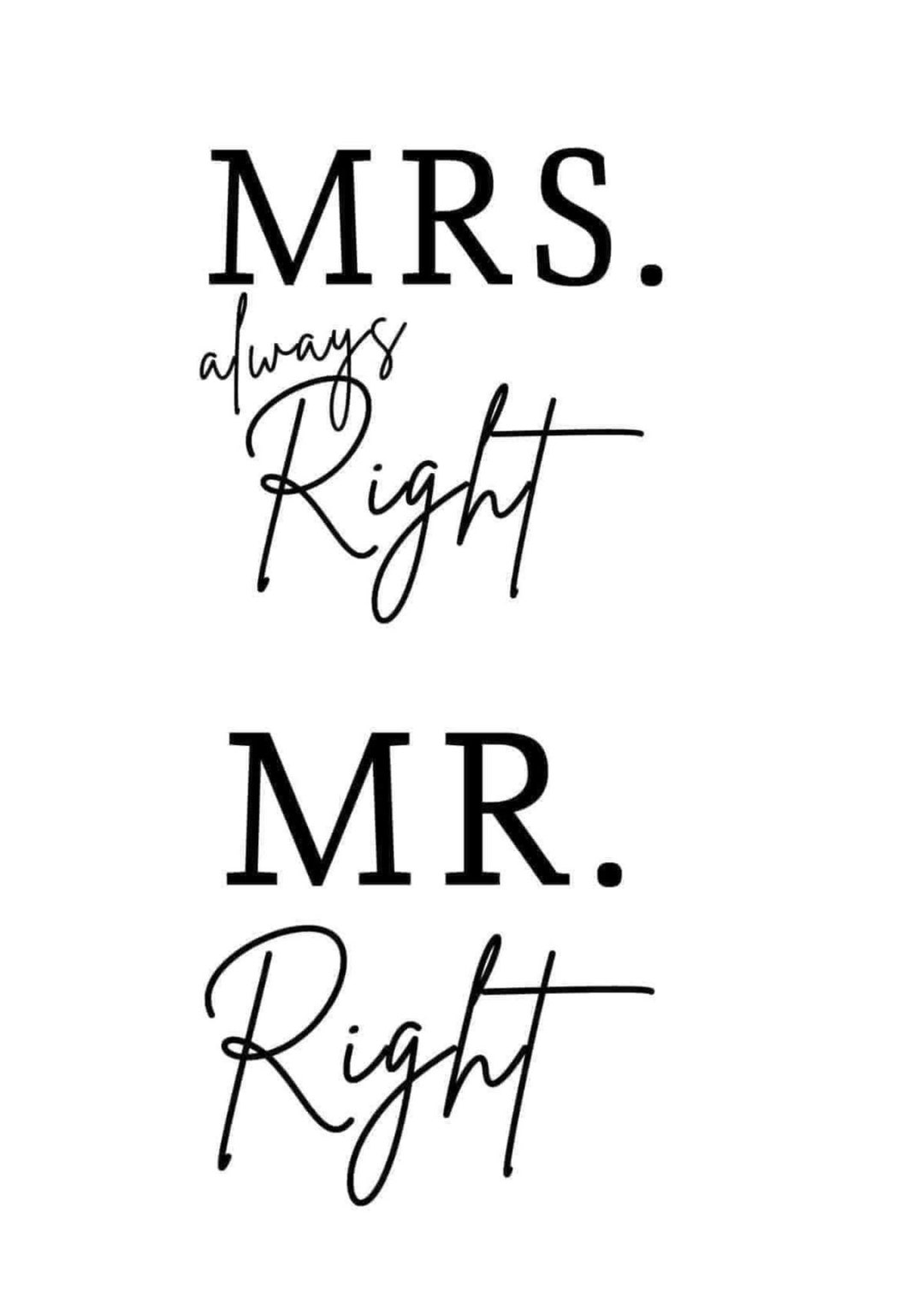 Mrs. Always Right and Mr. Right SVG & PNG File Instant Download ...