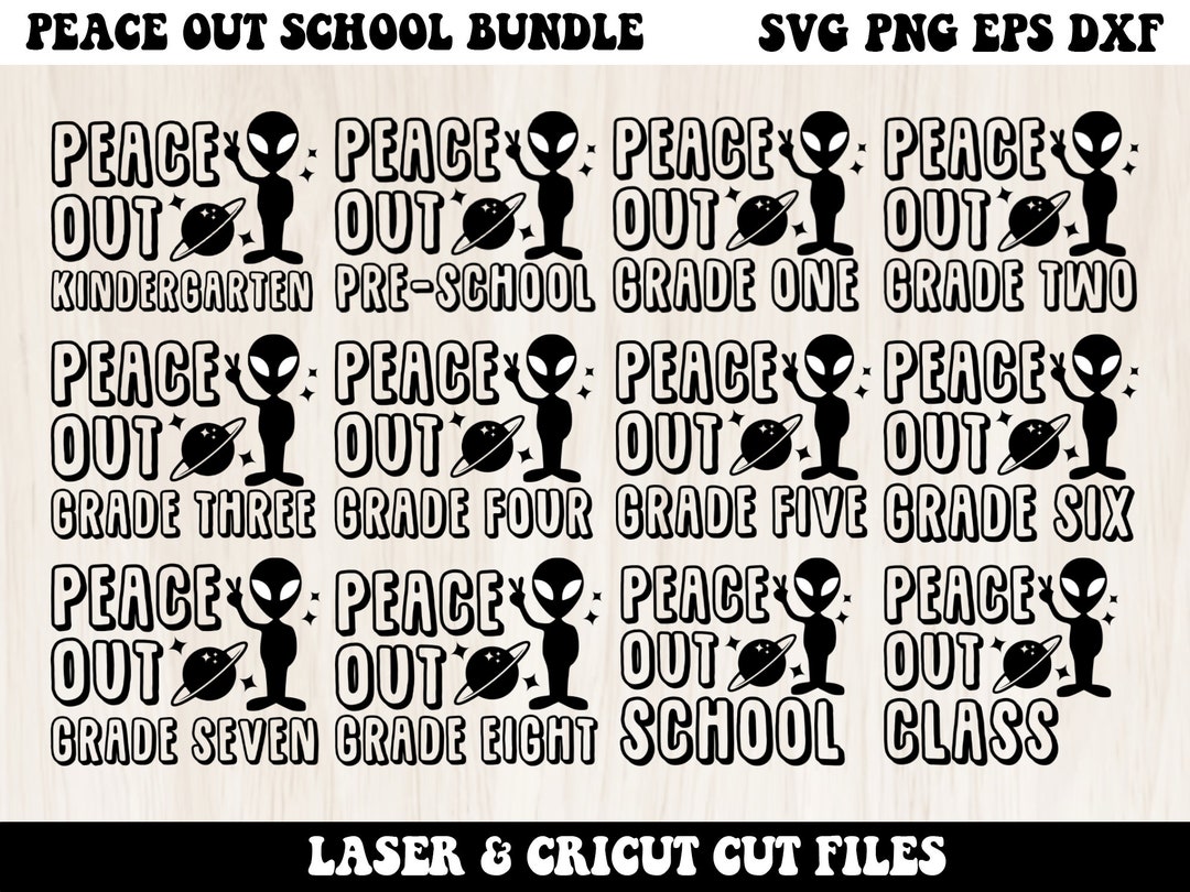 Peace Out Grade Svg, Peace Out School Svg, School Svg, Last Day of ...