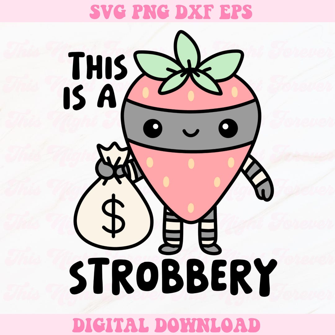 This is A Strobbery Svg, Strawberry Svg, Cute Trendy Svg, Funny Svg ...