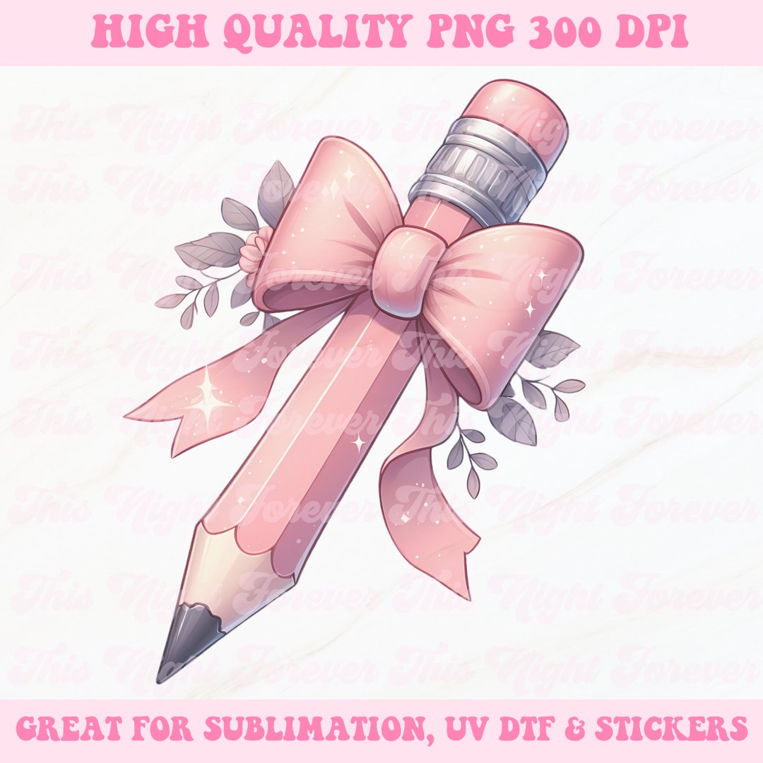 Pencil Bow PNG, Coquette Bow Png, Sublimation Design, Trendy Png ...